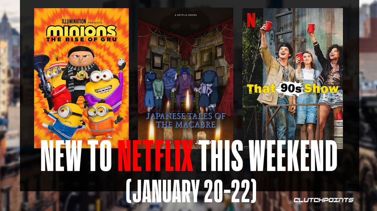 New to Netflix this Weekend (January 20-22)