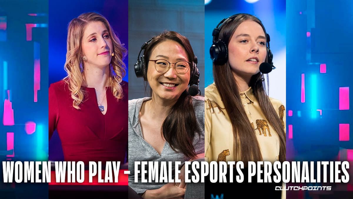 Women Who Play - Female Esports Personalities