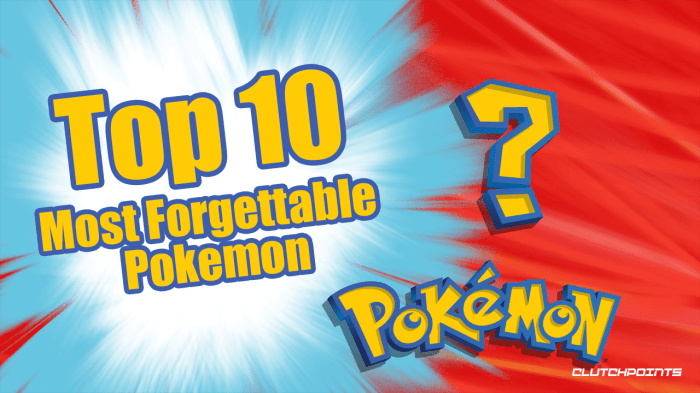 Top 10 Most Forgettable Pokemon