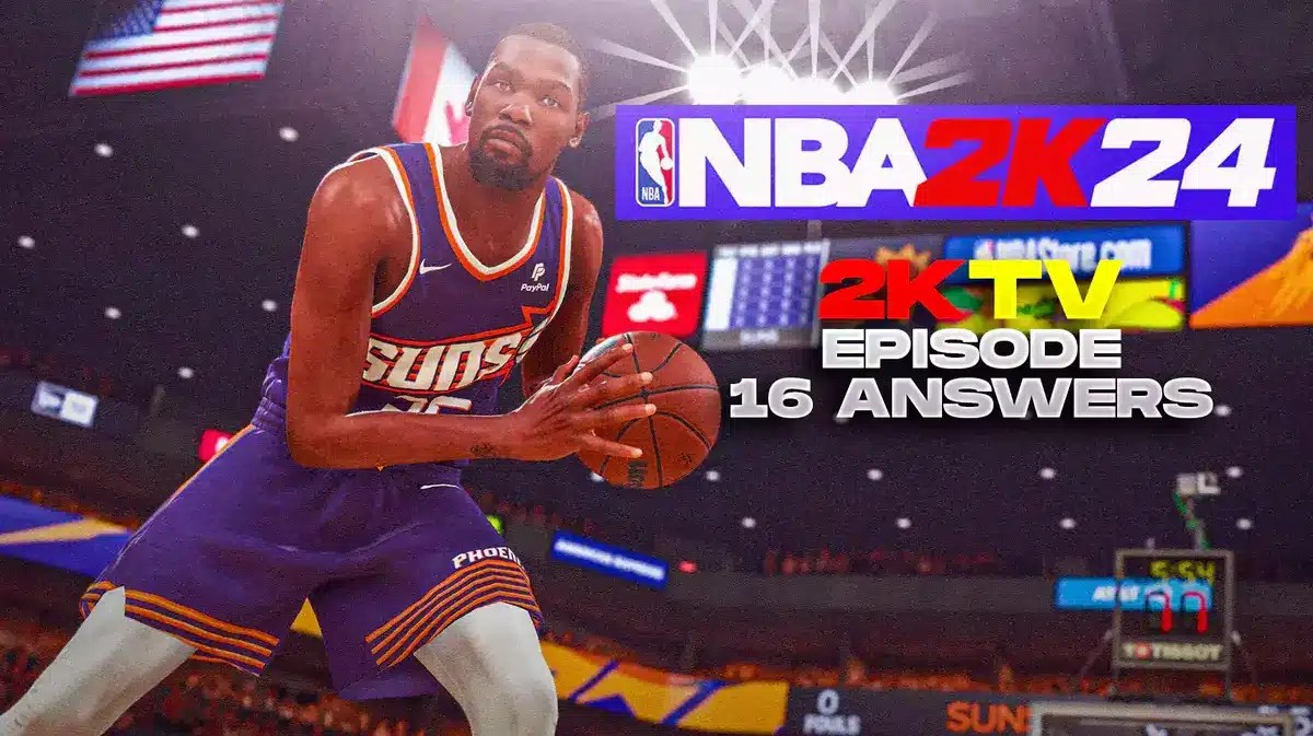 NBA 2K24 2KTV Episode 16 Answers