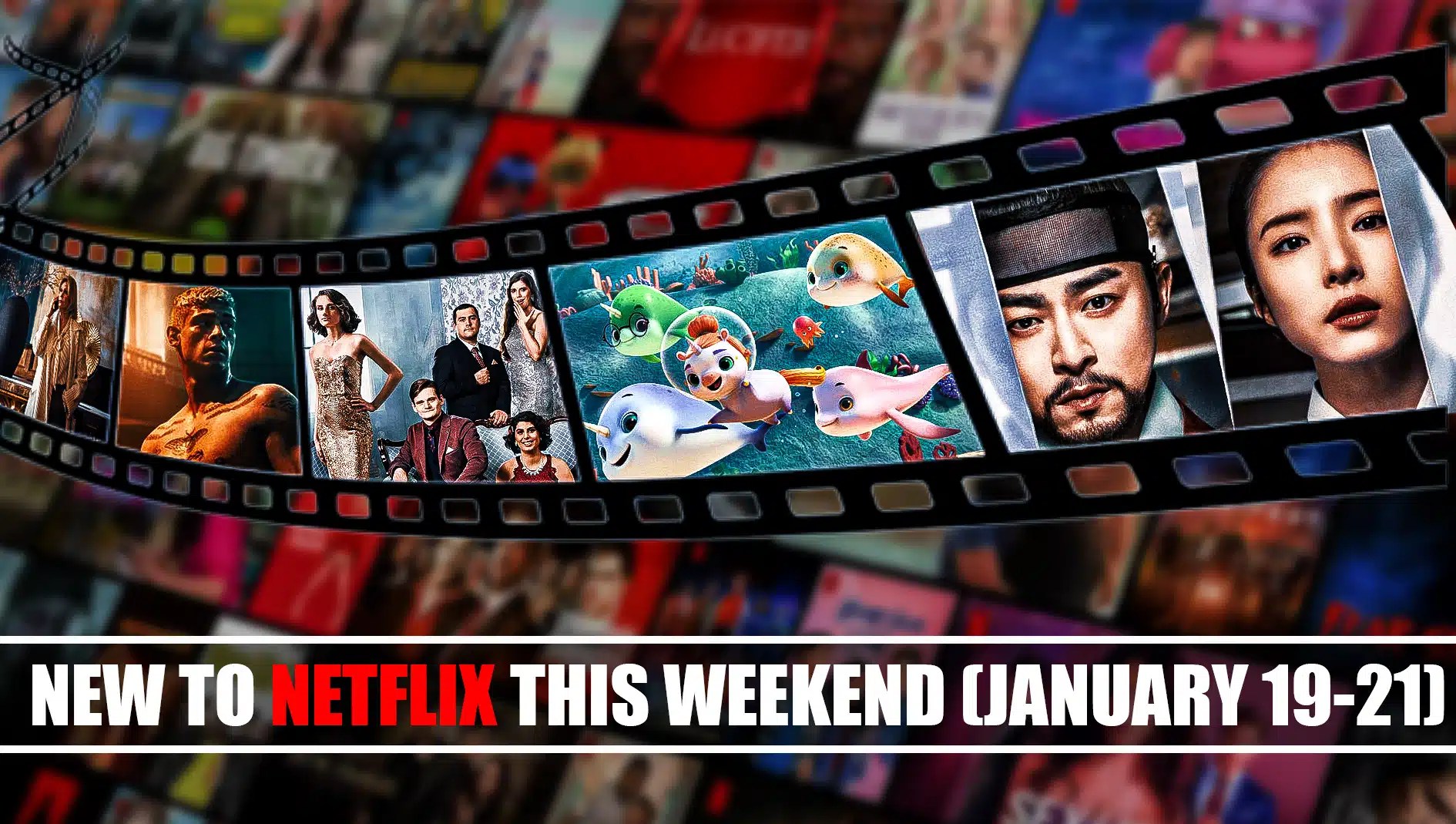 New to Netflix this Weekend (January 19-21)