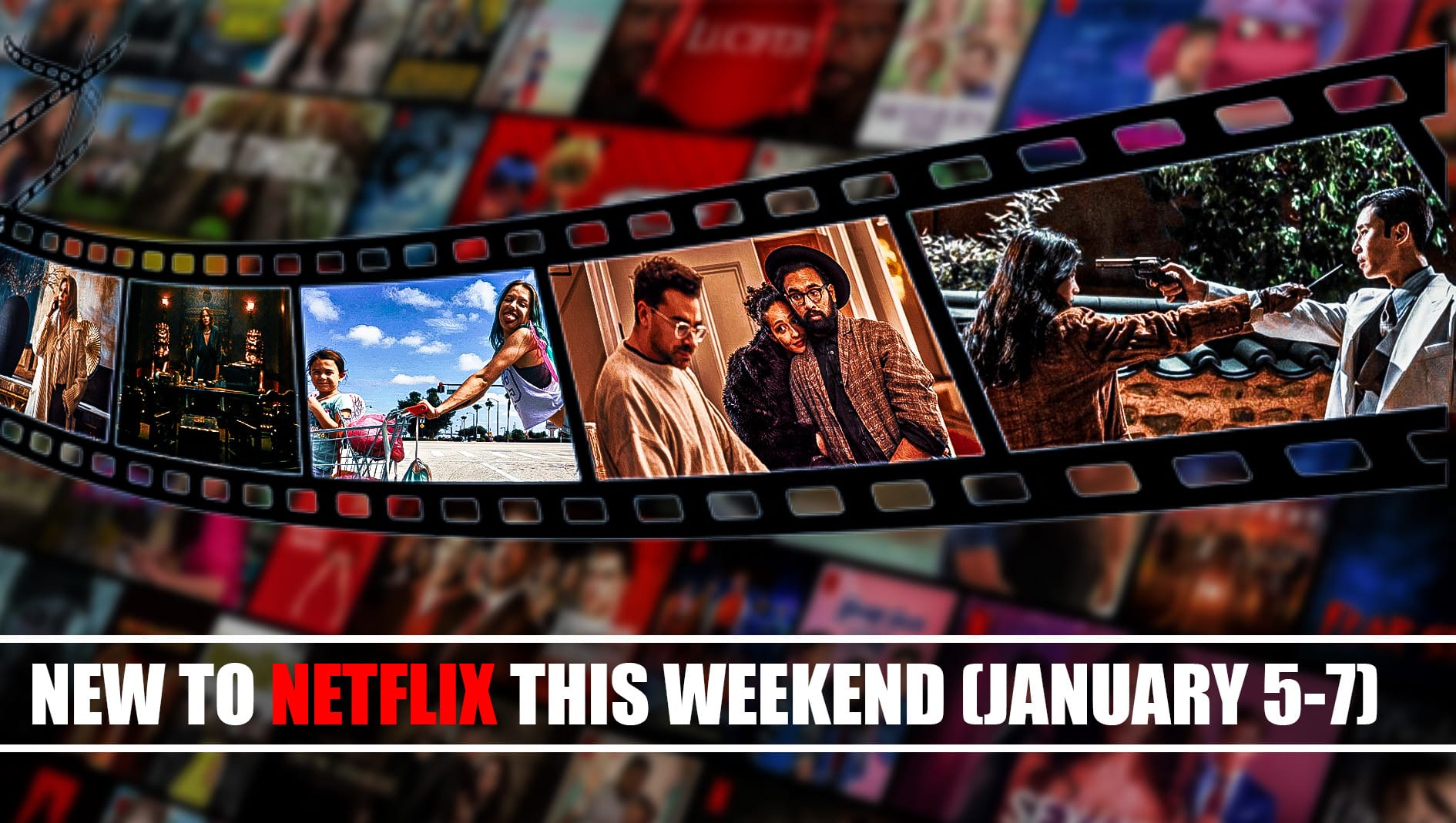 New to Netflix this Weekend (January 5-7)