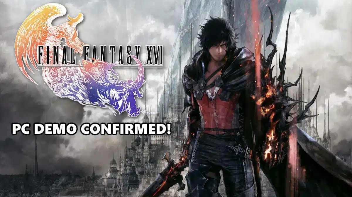 FF16 PC Demo Confirmed, "Won't Be Too Distant In The Future"