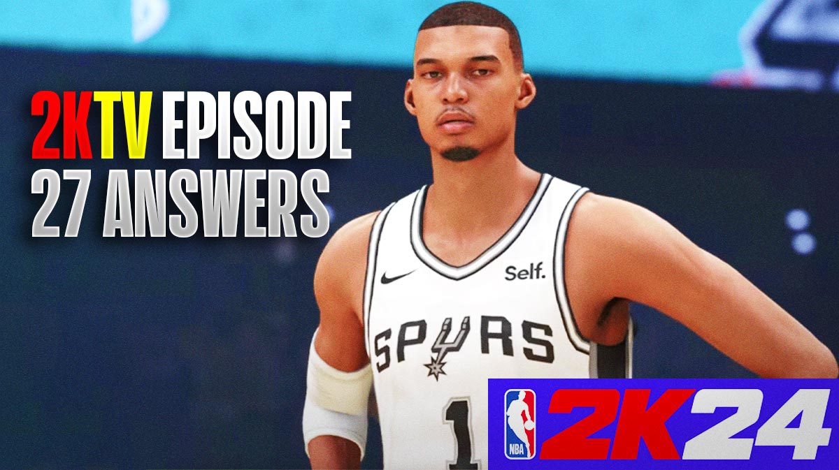 NBA 2K24 2KTV Episode 27 Answers