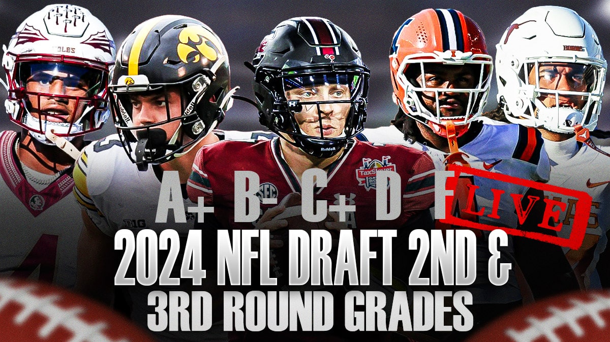 2024 NFL Draft Grades For Every 2nd, 3rd-Round Pick