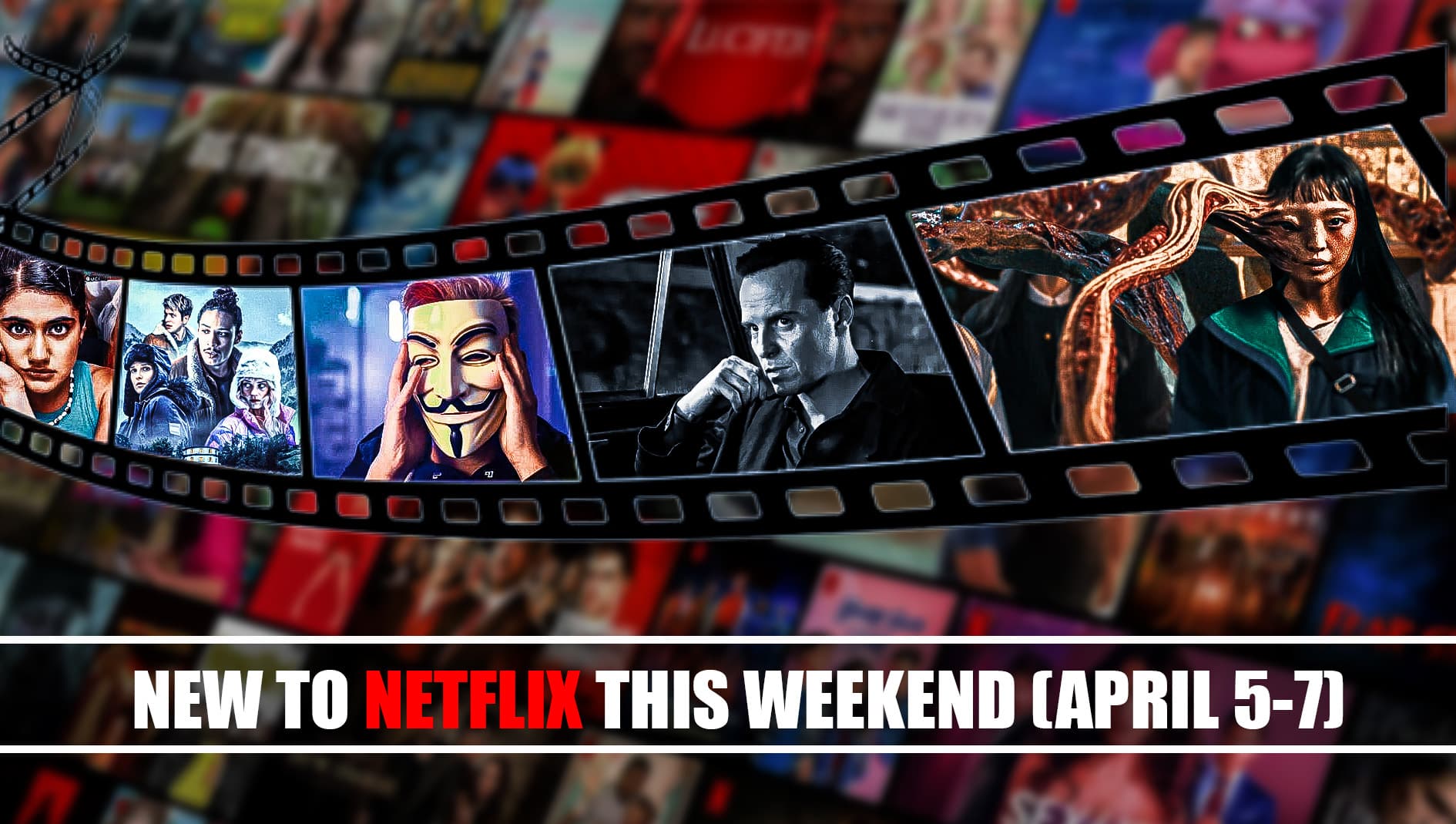 New to Netflix this Weekend (April 5-7)