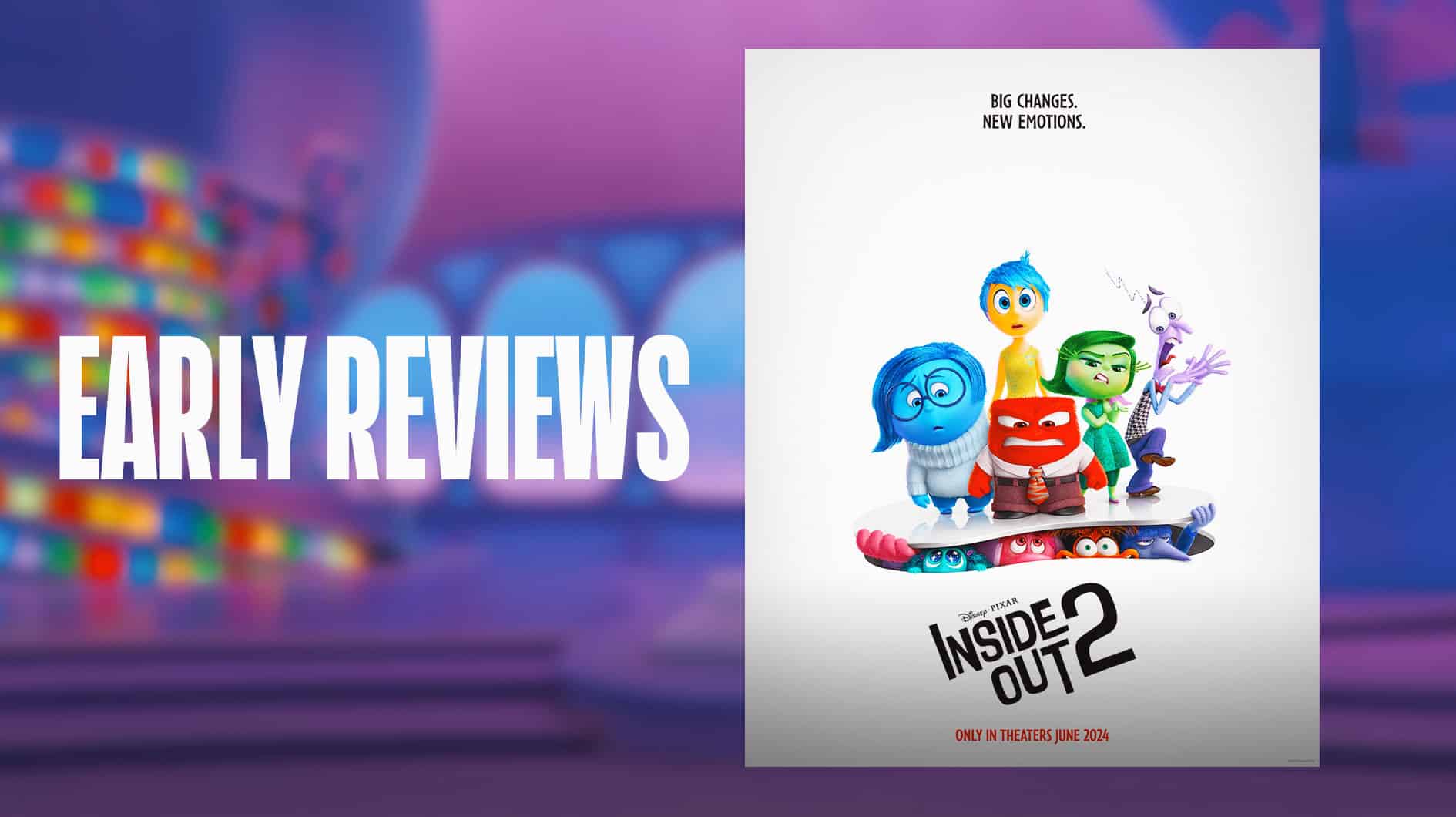 Inside Out 2 first reactions praise Pixar film's 'animated perfection'